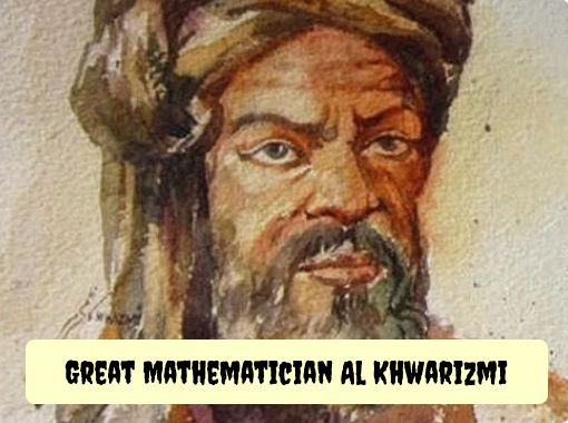 "Great Mathematician Al Khwarizmi" - Free stories online. Create books ...