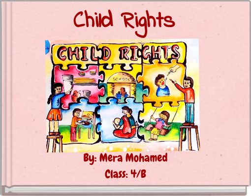 "Child Rights" - Free stories online. Create books for kids | StoryJumper