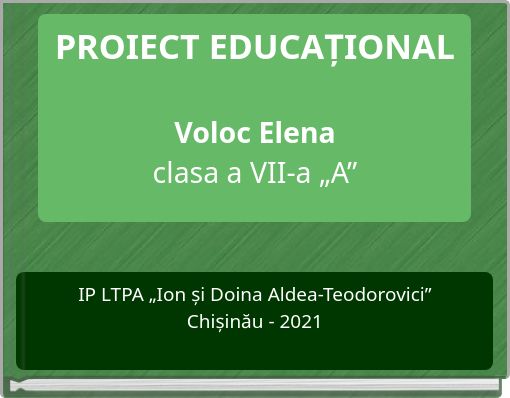 "PROIECT EDUCAȚIONAL Voloc Elenaclasa a VII-a „A”" - Free stories ...