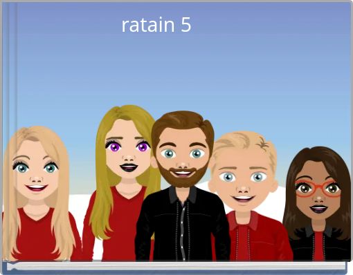 "ratain 5" - Free stories online. Create books for kids | StoryJumper
