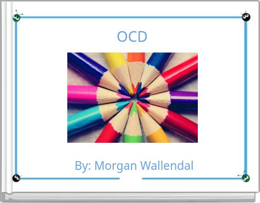 "OCD" - Free stories online. Create books for kids | StoryJumper