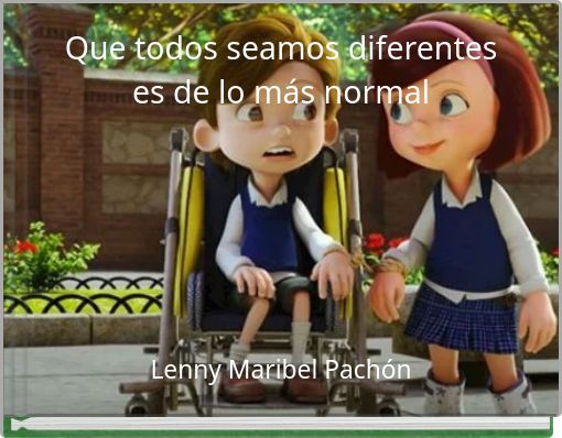 "Que todos seamos diferentes es de lo más normal" - Free stories online ...