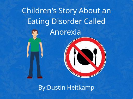 "Children's Story About an Eating Disorder Called Anorexia" - Free ...