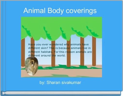 "Animal Body coverings" - Free stories online. Create books for kids ...