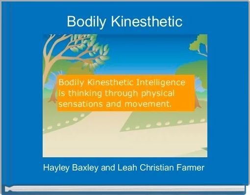 "Bodily Kinesthetic" - Free stories online. Create books for kids ...