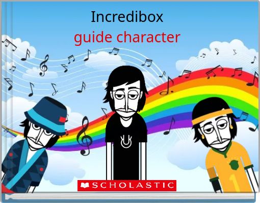 "Incredibox guide character" - Free stories online. Create books for ...