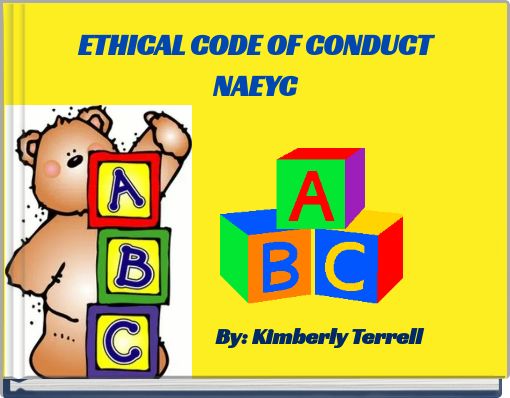 "ETHICAL CODE OF CONDUCT NAEYC" - Free stories online. Create books for ...