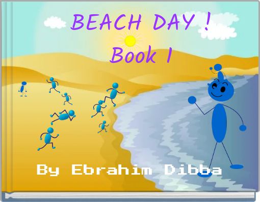 "BEACH DAY ! Book 1" - Free stories online. Create books for kids ...