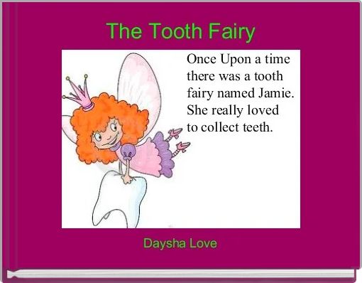 "The Tooth Fairy" - Free stories online. Create books for kids ...