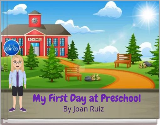 "My First Day at Preschool" - Free stories online. Create books for ...