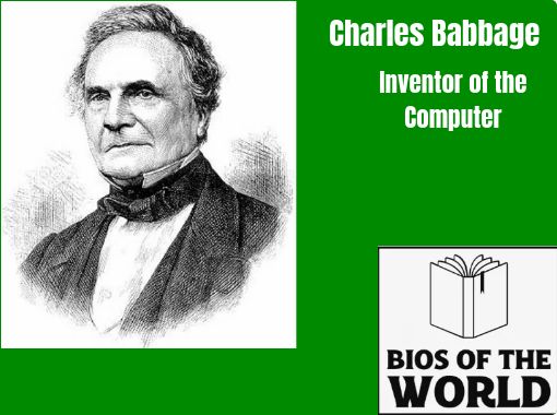 "Charles Babbage" - Free stories online. Create books for kids ...