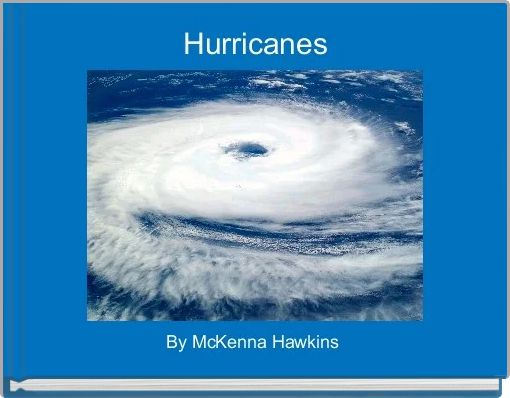 "Hurricanes" - Free stories online. Create books for kids | StoryJumper