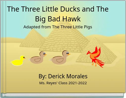 "The Three Little Ducks and The Big Bad Hawk Adapted from The Three ...