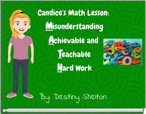 "Candice's Math Lesson: Misunderstanding Achievable and Teachable Hard ...