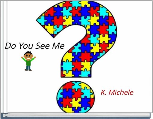 "Do You See Me" - Free stories online. Create books for kids | StoryJumper