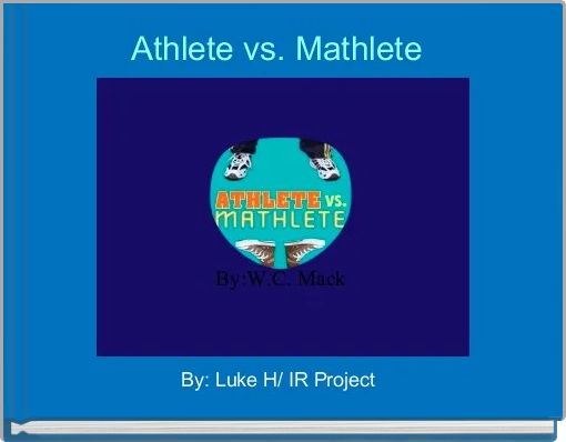 "Athlete vs. Mathlete" - Free stories online. Create books for kids ...