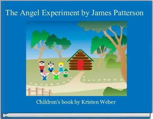 "The Angel Experiment by James Patterson" - Free stories online. Create ...