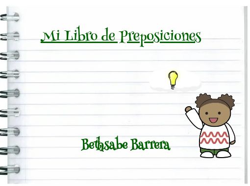 "Mi Libro de Preposiciones" - Free stories online. Create books for ...