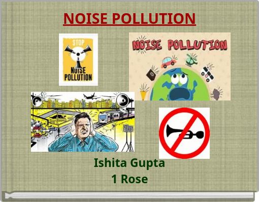 "NOISE POLLUTION" - Free stories online. Create books for kids ...