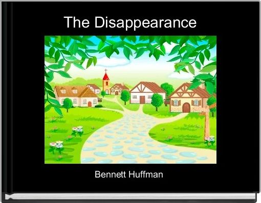 "The Disappearance" - Free stories online. Create books for kids ...