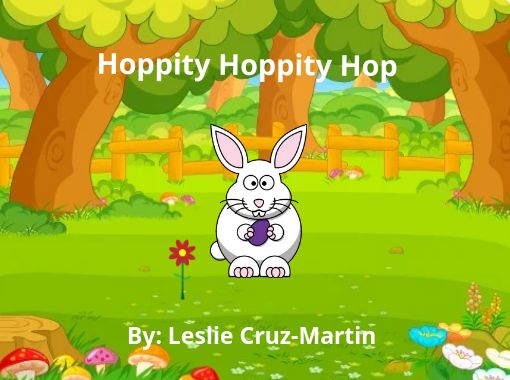 "Hoppity Hoppity Hop" - Free stories online. Create books for kids ...