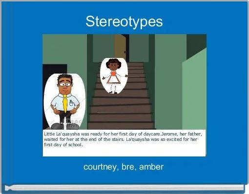"Stereotypes" - Free stories online. Create books for kids | StoryJumper