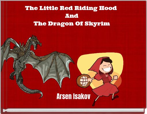 "The Little Red Riding Hood And The Dragon Of Skyrim" - Free stories ...