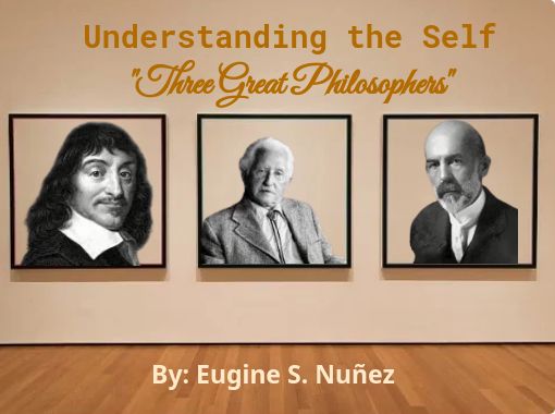 "Understanding the Self "Three Great Philosophers"" - Free stories ...