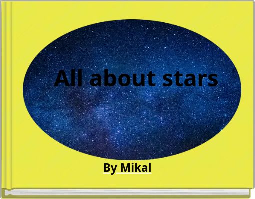 "All about stars" - Free stories online. Create books for kids ...