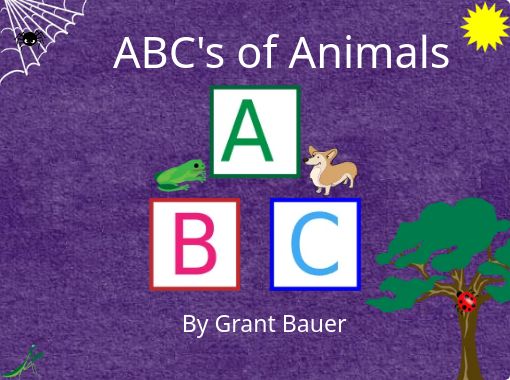 "ABC's of Animals" - Free stories online. Create books for kids | StoryJumper