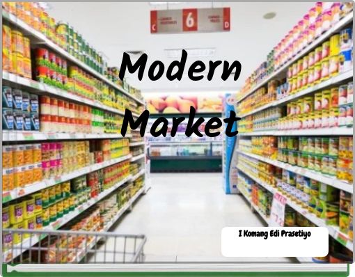 "Modern Market" - Free stories online. Create books for kids | StoryJumper