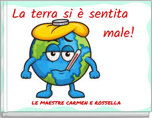 "La terra si è sentita male!" - Free stories online. Create books for ...