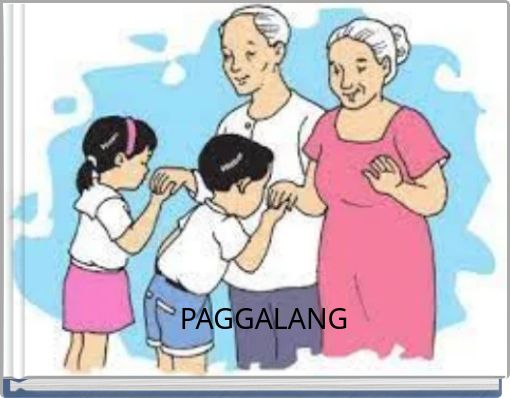 "PAGGALANG" - Free stories online. Create books for kids | StoryJumper