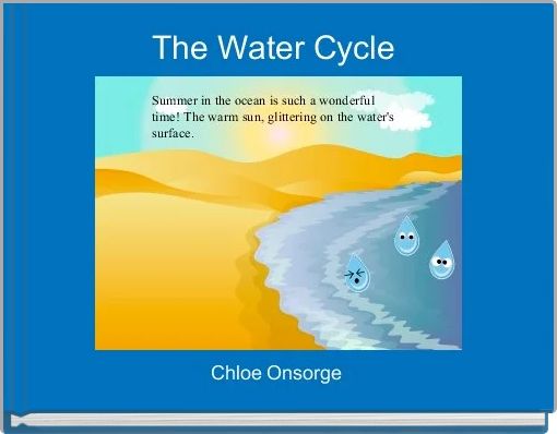 "The Water Cycle" - Free stories online. Create books for kids ...