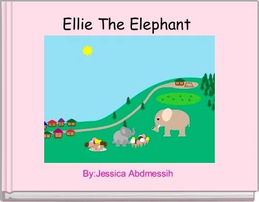 "Ellie The Elephant" - Free stories online. Create books for kids ...