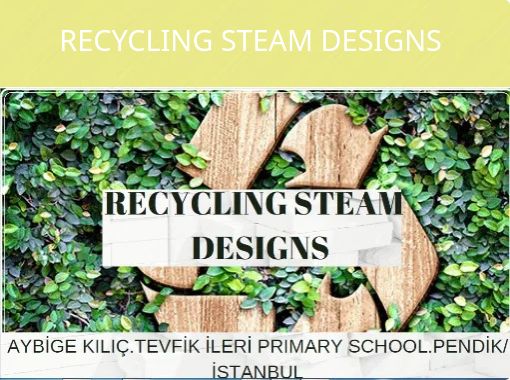 "RECYCLING STEAM DESIGNS" - Free stories online. Create books for kids ...