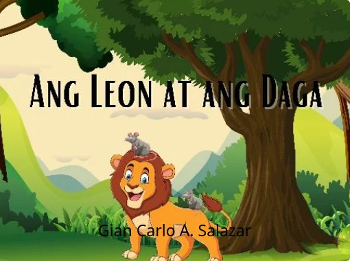 "Ang Leon at ang Daga" - Free stories online. Create books for kids ...