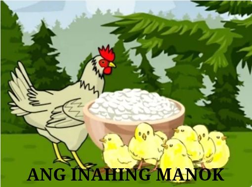 "ANG INAHING MANOK" - Free stories online. Create books for kids | StoryJumper