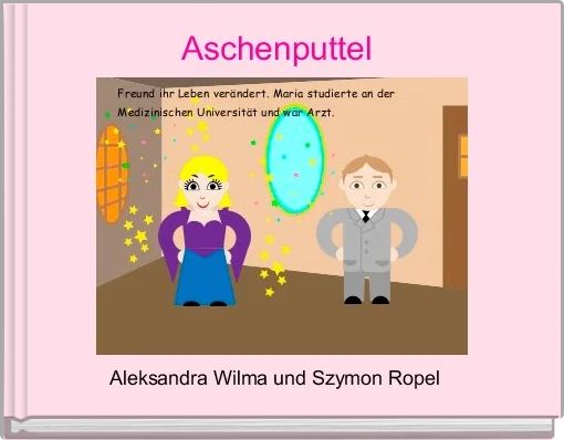 "Aschenputtel" - Free stories online. Create books for kids | StoryJumper