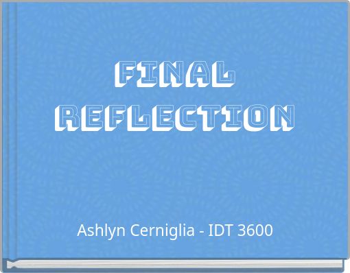 "final reflection" - Free stories online. Create books for kids ...