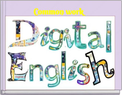 "Common work" - Free stories online. Create books for kids | StoryJumper