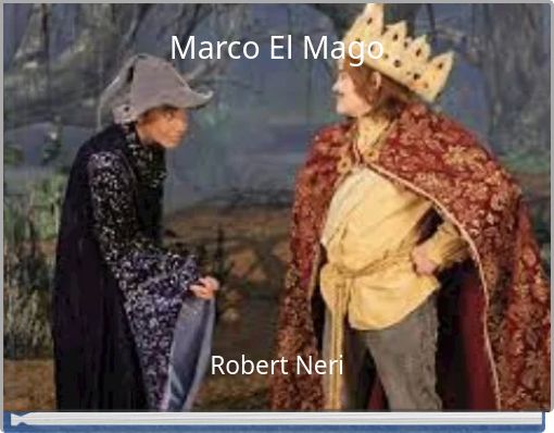"Marco El Mago" - Free stories online. Create books for kids | StoryJumper