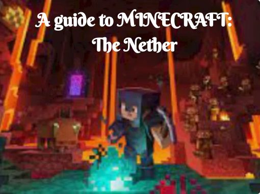 "A guide to MINECRAFT: The Nether" - Free stories online. Create books ...