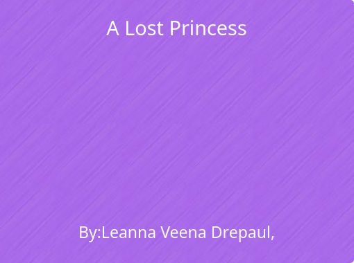 "A Lost Princess" - Free stories online. Create books for kids ...