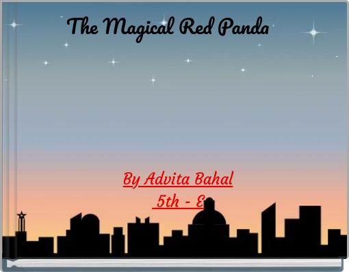 "The Magical Red Panda" - Free stories online. Create books for kids ...