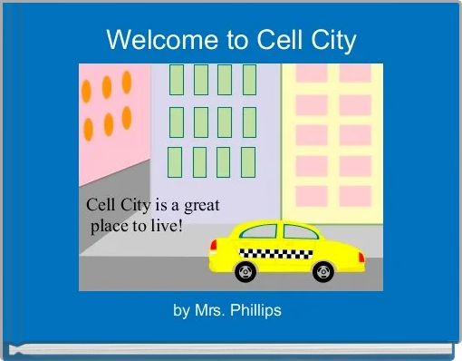 "Welcome to Cell City" - Free stories online. Create books for kids ...
