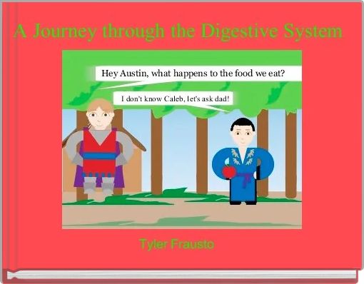 "A Journey through the Digestive System" - Free stories online. Create ...