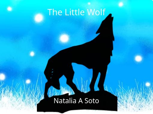 "The Little Wolf" - Free stories online. Create books for kids ...
