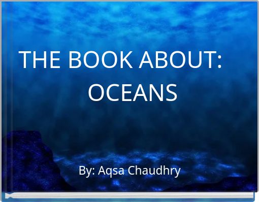 "THE BOOK ABOUT: OCEANS" - Free stories online. Create books for kids ...