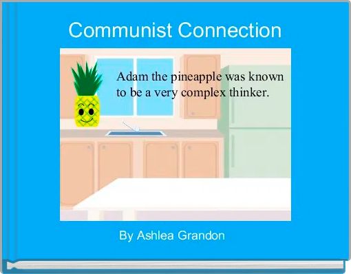 "Communist Connection" - Free stories online. Create books for kids ...